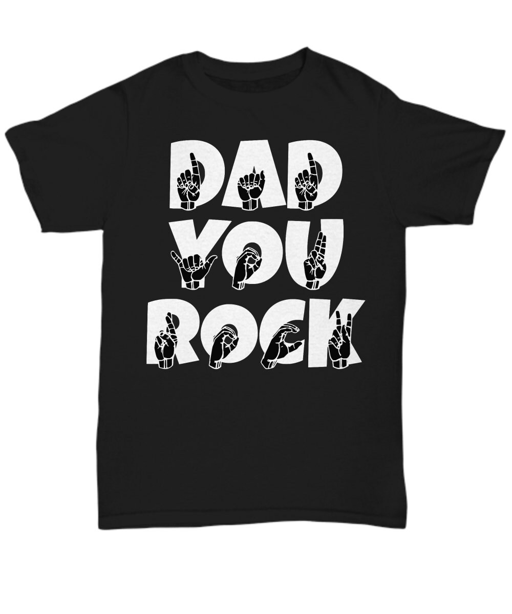 ASL Dad You Rock Black T-shirt Sign Language Shirt for Dad - Etsy