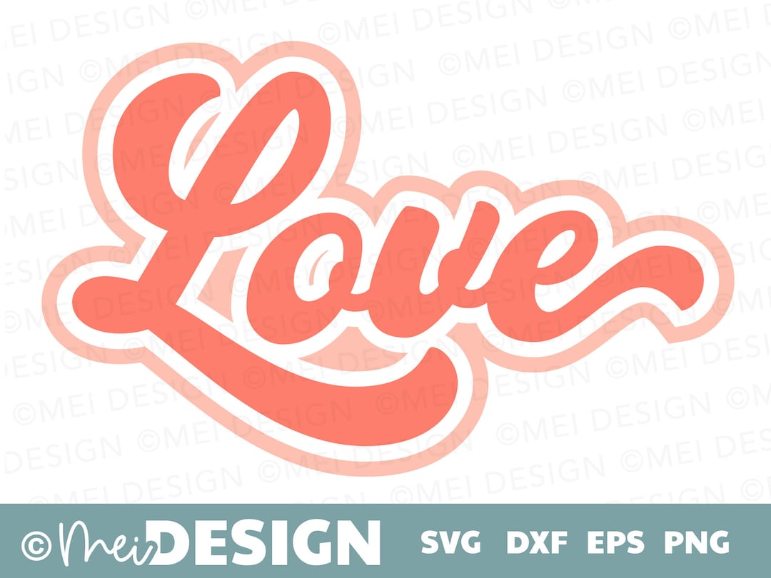 LOVE Svg-retro Svg-valentine's Day-love Clip Art-svg-png-dxf-design for ...