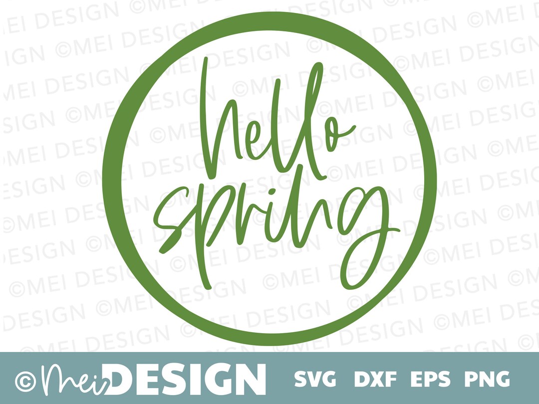 Hello Spring Svg-spring Svg-png-dxf-hellp Spring Printable-cut File for ...