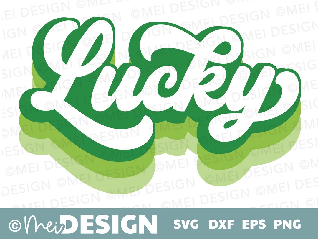 St Patricks Day Svg Lucky Svg Png Dxf Eps St Paddys Day Irish Lucky