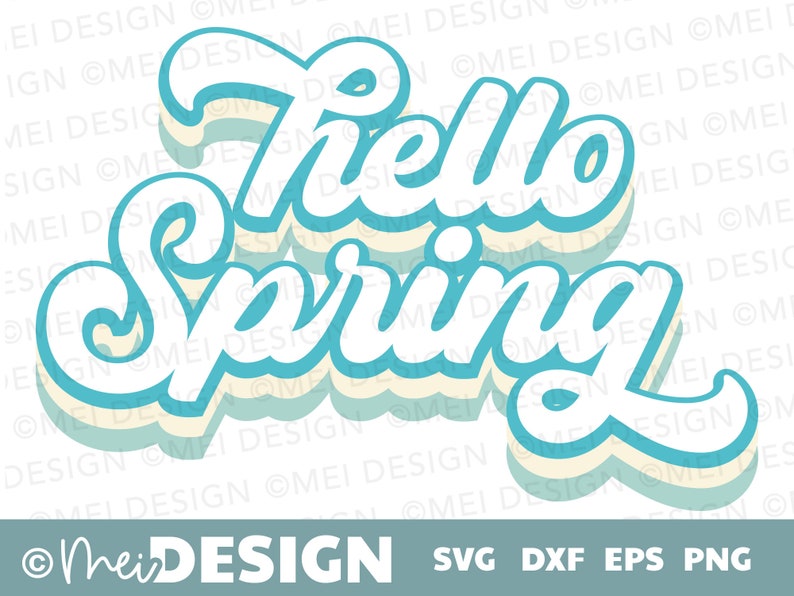 HELLO SPRING Svg-spring Svg-png-dxf-eps-easter Spring Svg-printable-cut ...
