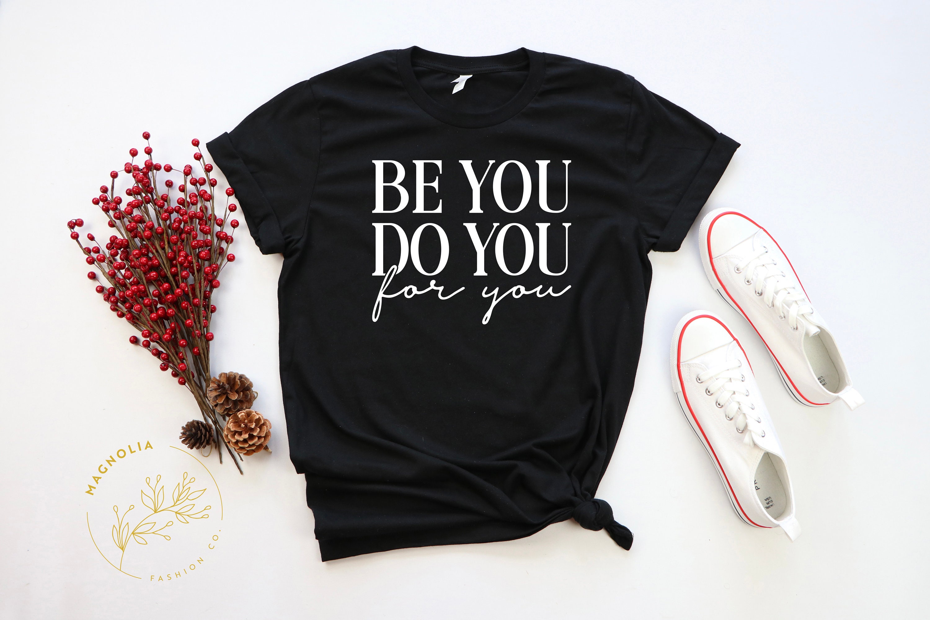 Be You Do You For You Shirt Motivational Shirt Be Yourself | Etsy