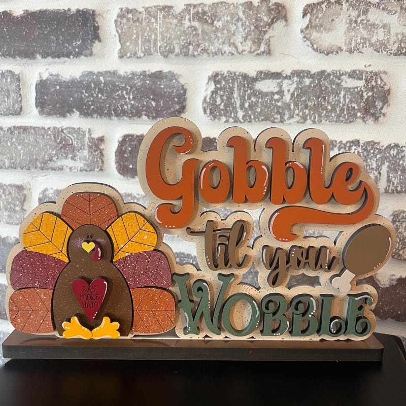 Gobble Til You Wobble - Etsy