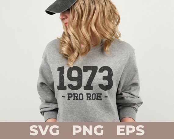 Pro Roe SVG Pro Roe Svg Pro Choice Svg Roe V Wade Svg - Etsy