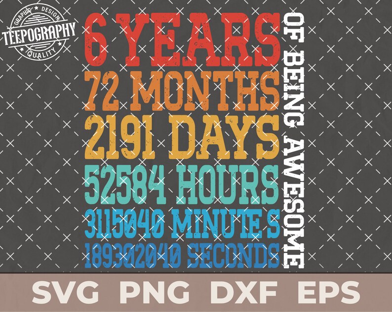 6 Years of Being Awesome | 6 Year Svg, 6 Year Old Svg, 6 Year Word Art ...
