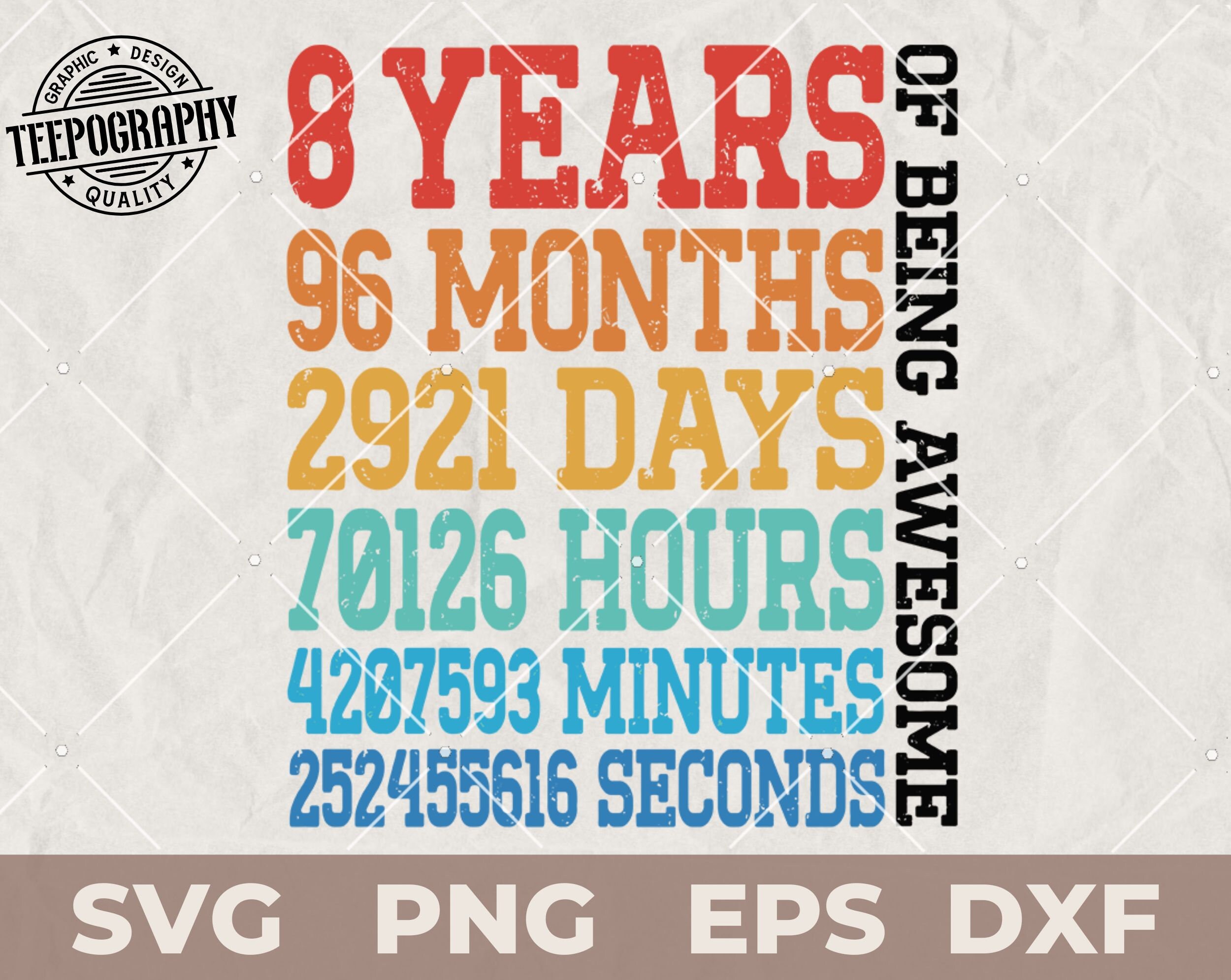8 Years of Being Awesome | 8 Year Svg, 8 Year Old Svg, 8 Year Word Art ...