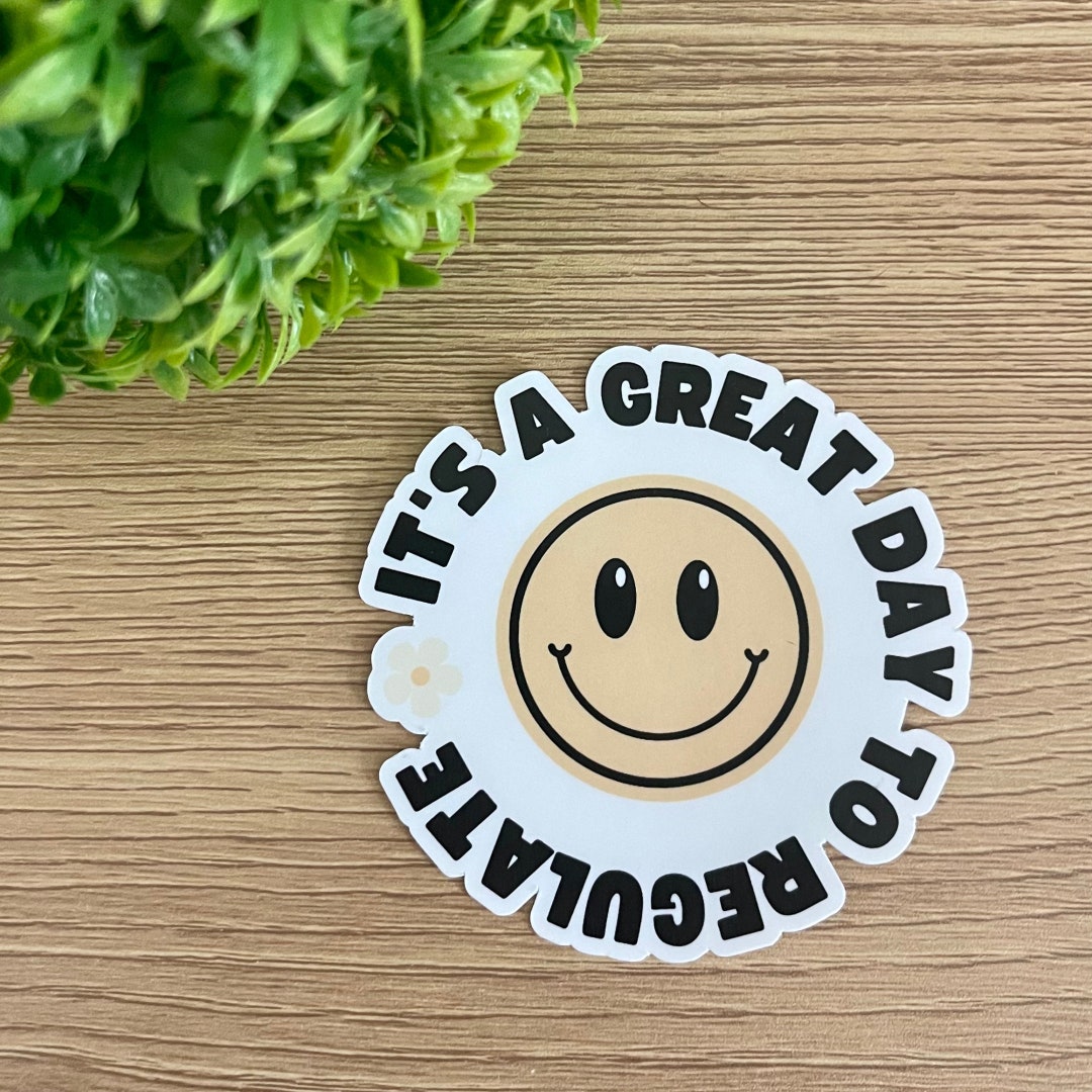 Sticker #186 | It's a Great Day to Regulate | ABA Sticker | Laptop ...