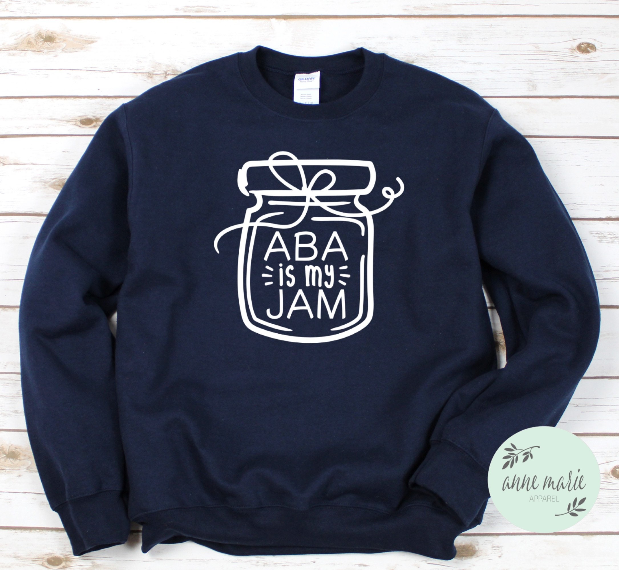 ABA is My Jam Sweatshirt Applied Behavior Analysis | Etsy