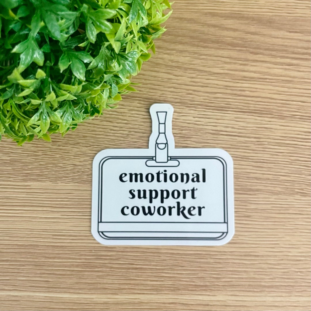 Sticker #172 | Emotional Support Coworker | Laptop & Water Bottle ...