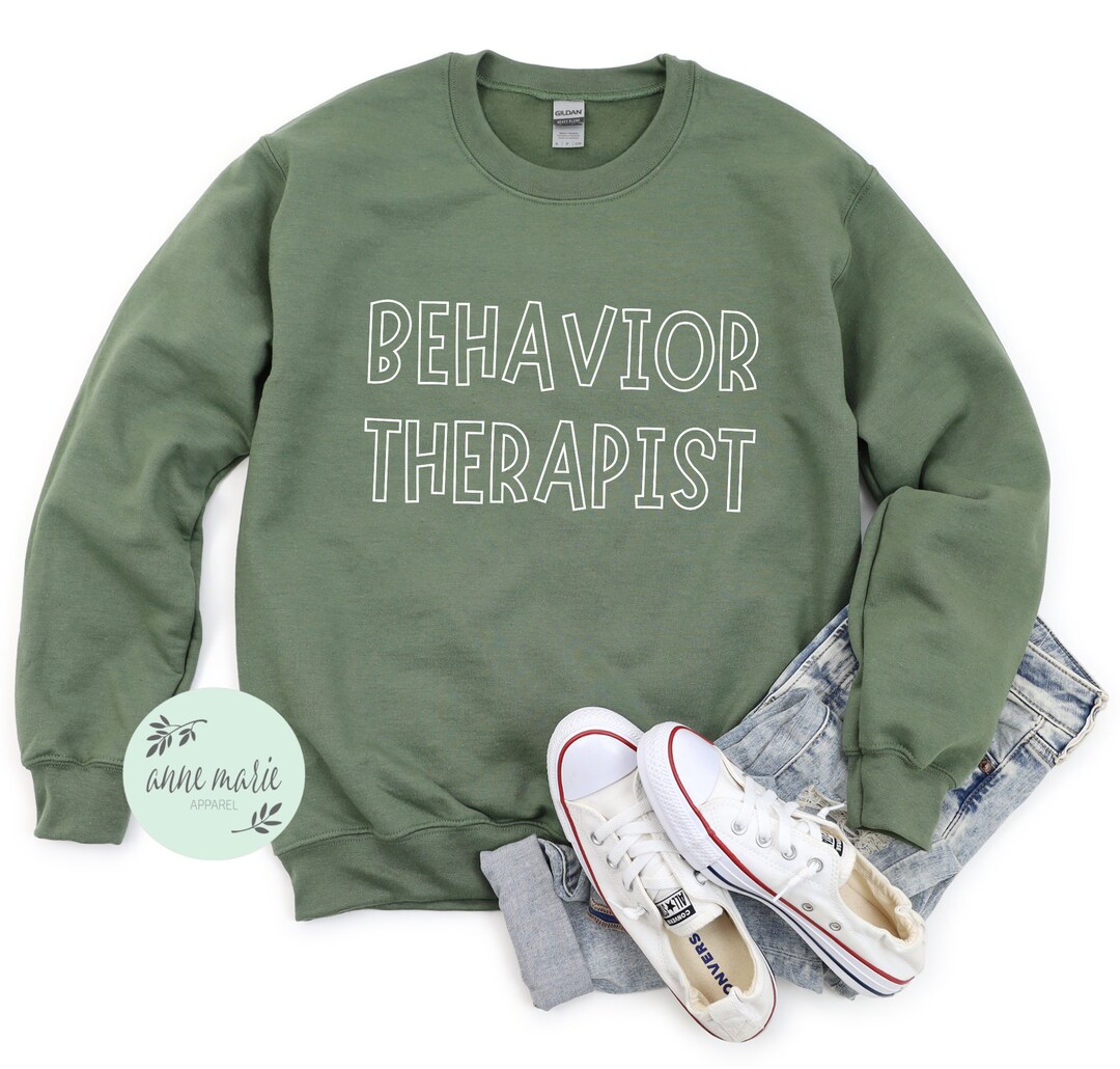 Behavior Therapist #7 Sweatshirt | Applied Behavior Analysis | Behavior ...
