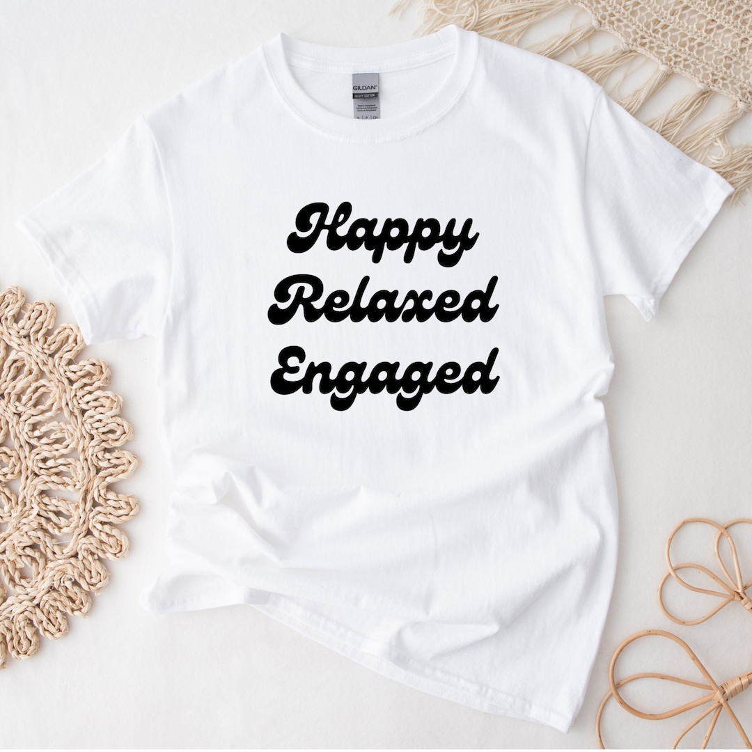 Happy Relaxed Engaged 2 Shirt / Applied Behavior Analysis / Autism ...