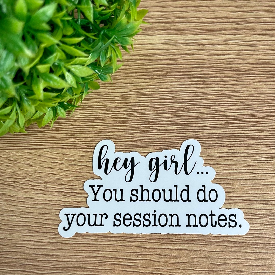 Sticker #82 | You Should Do Your Session Notes | Vinyl Waterproof | ABA ...
