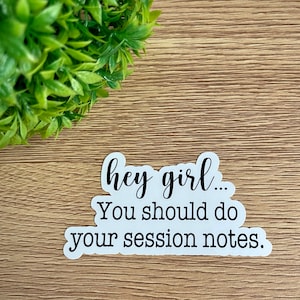 Sticker 82 You Should Do Your Session Notes Vinyl - Etsy