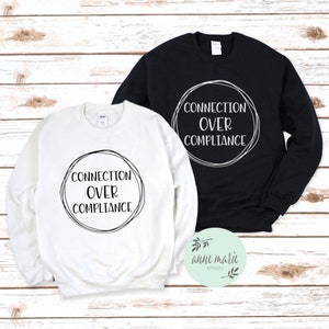 Connection Over Compliance Sweatshirt | Applied Behavior Analysis ...
