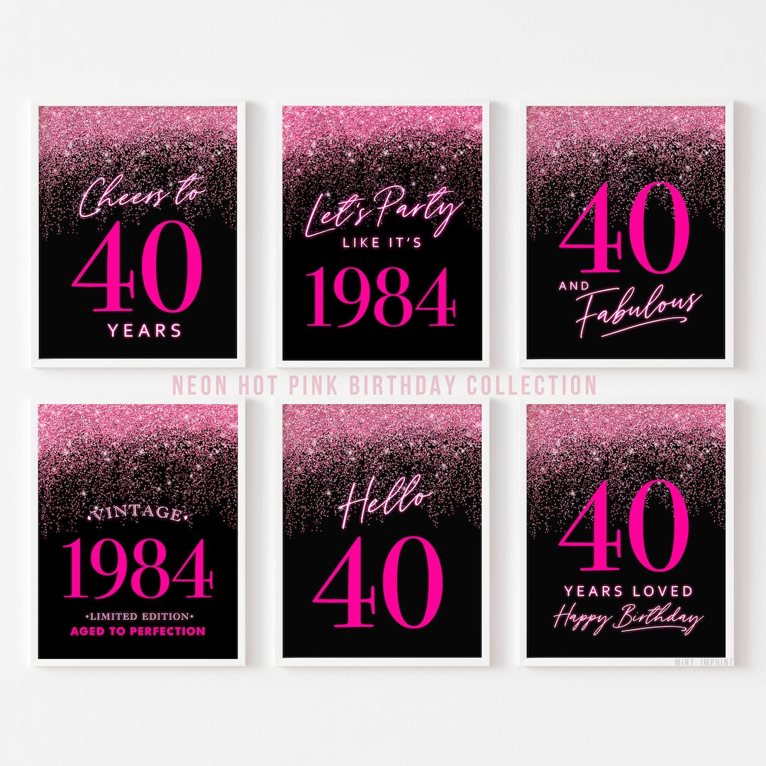 Hot Pink Birthday Decor for 40th Birthday for Her, Printable Signs Neon ...