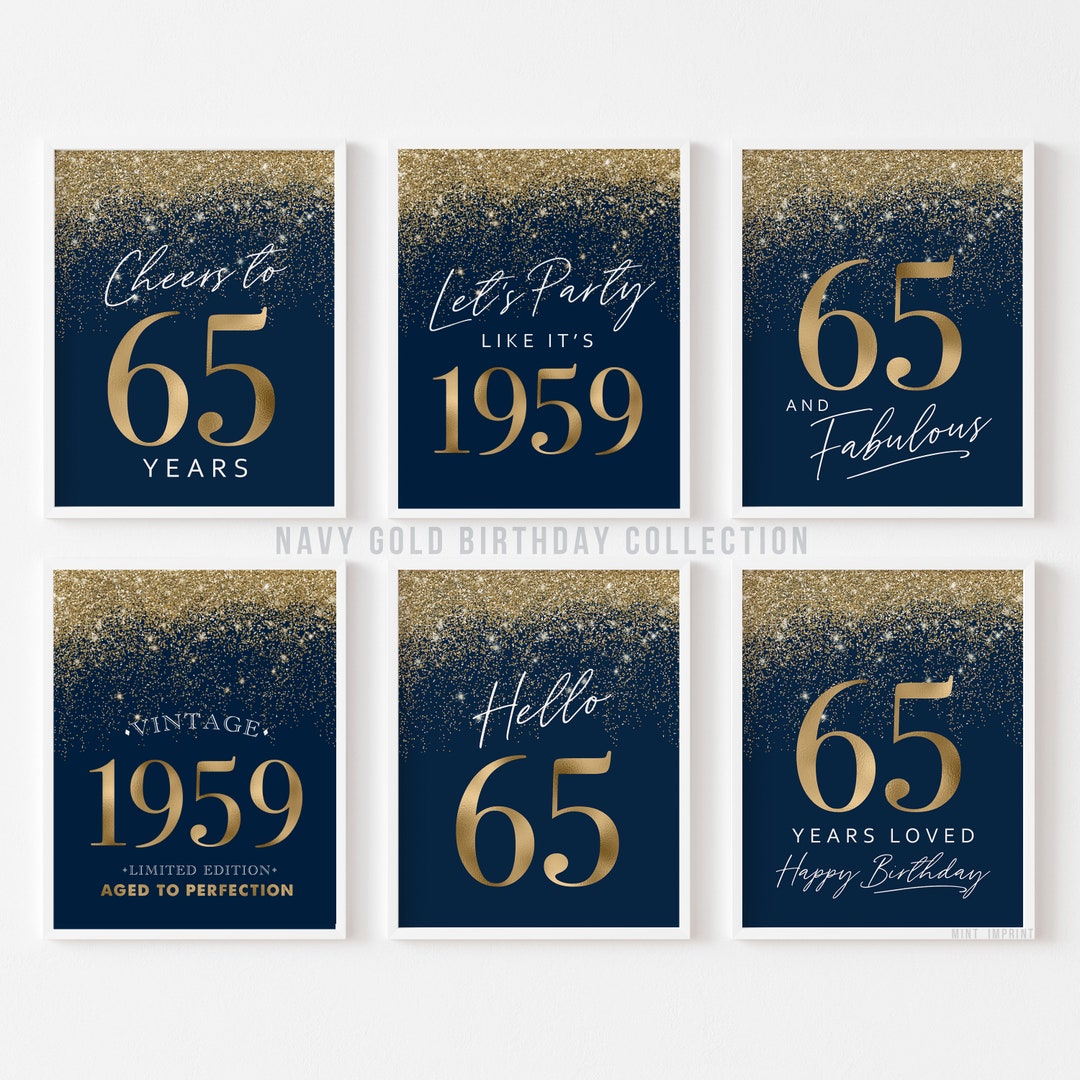 Navy Blue Gold Decorations 65th Birthday Signs Printable Man 65, Navy ...