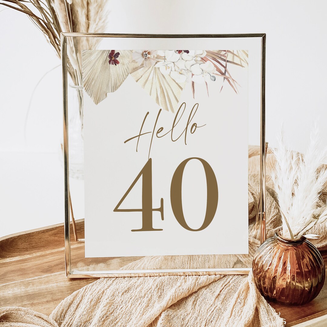 40th Signs for Women, Bohemian Party Beige Floral Decorations Printable ...