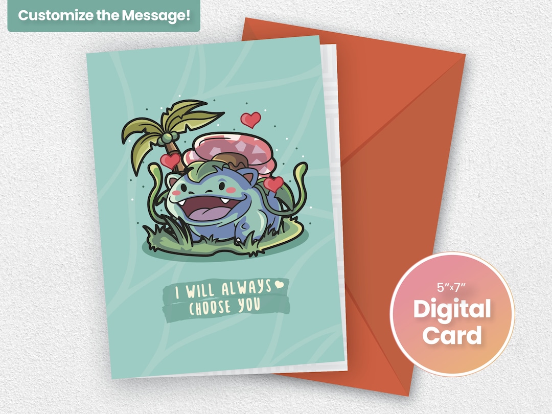 Venusaur Pokemon Greeting Card PRINTABLE I Will Choose You Romantic ...