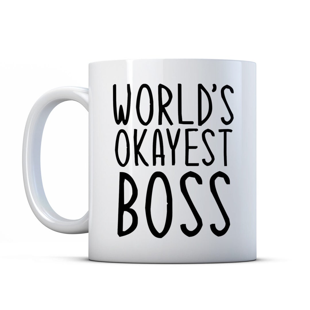 Worlds Okayest Boss - Funny Manager Gift Mug - Etsy UK