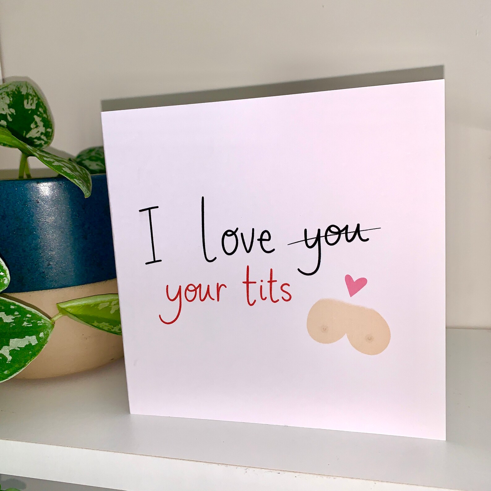 I Love You Your Tits Funny Rude Cheeky Naughty Etsy