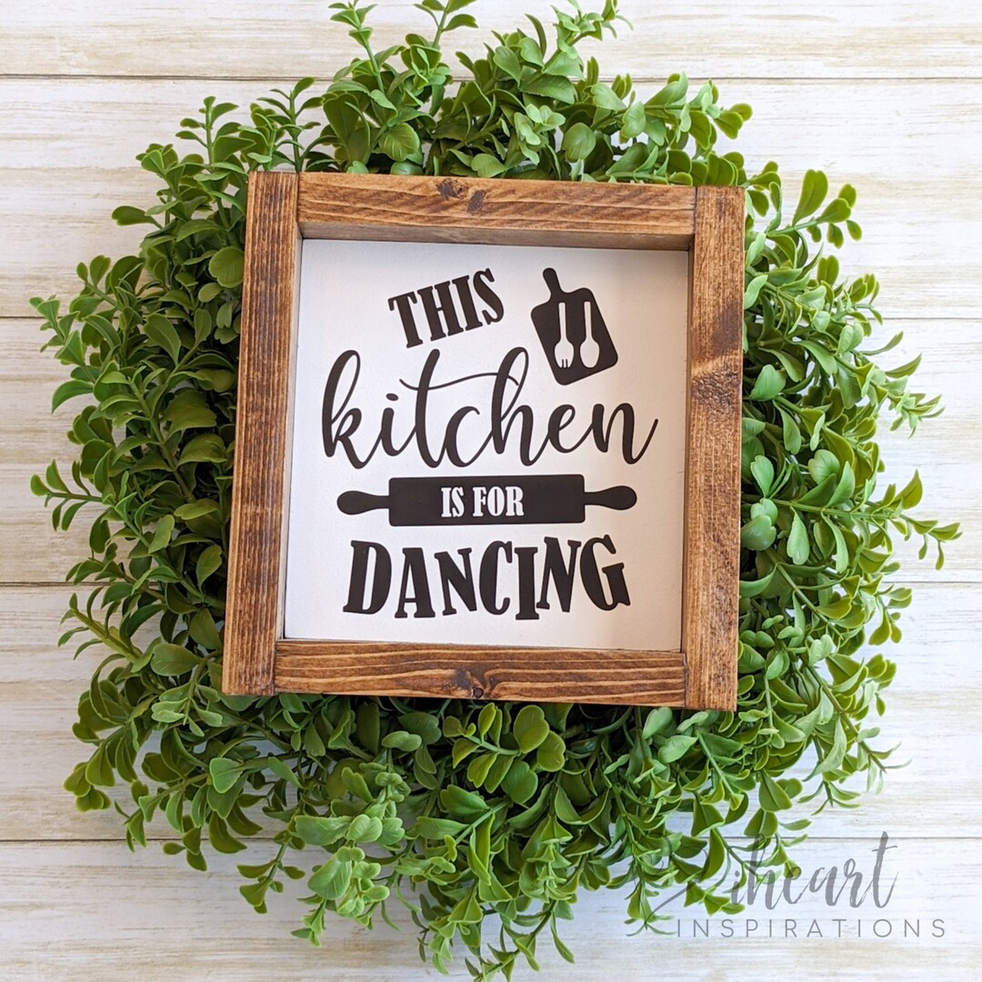 Kitchen is for Dancing Wood Sign, Kitchen Motivational Sign, Tiered ...