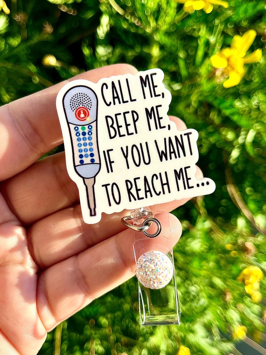 Call Me Beep Me If You Want to Reach Me, RN Badge Reel, Medical Badge ...