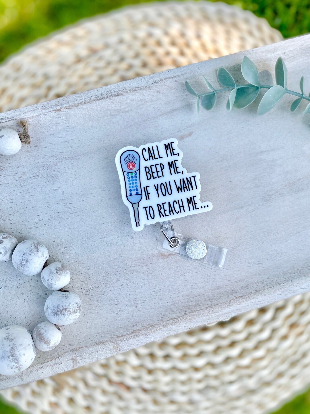 Call Me Beep Me If You Want to Reach Me, RN Badge Reel, Medical Badge ...