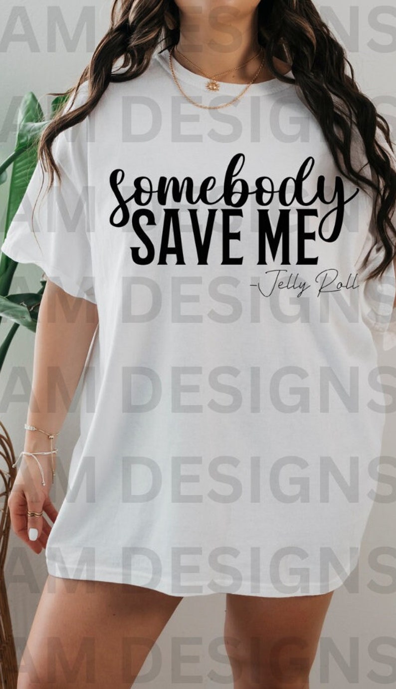 Jelly Roll Shirt - Jelly Roll Somebody Save Me Shirt - Jelly Roll ...