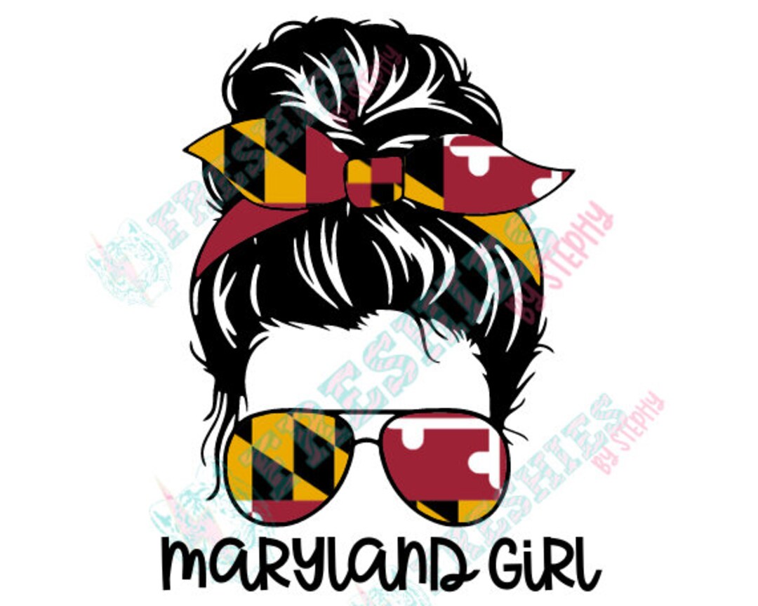Maryland Girl Messy Bun PNG Digital Download Sublimation Screen Print ...