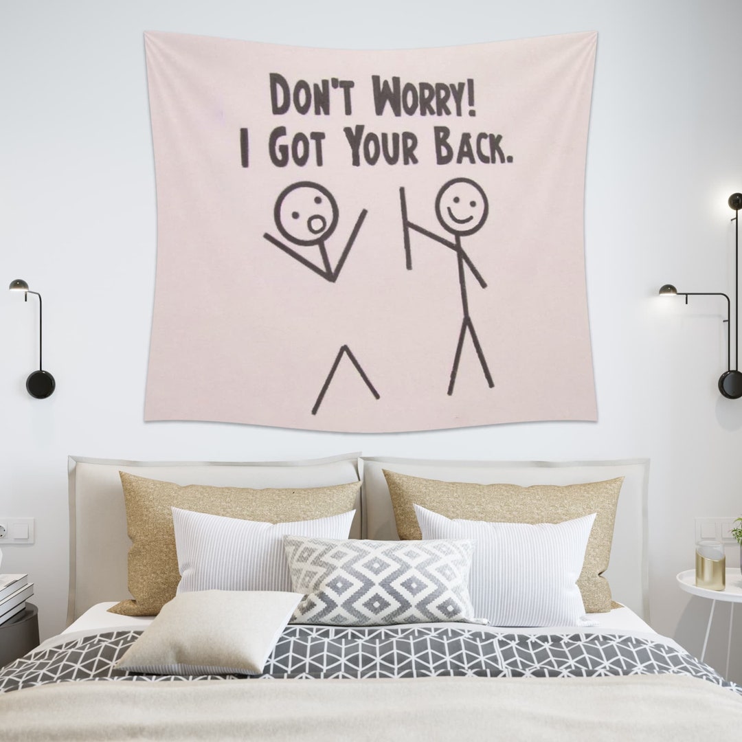 Tapestry Got Your Back Meme Amazing Wall Hangings - Etsy