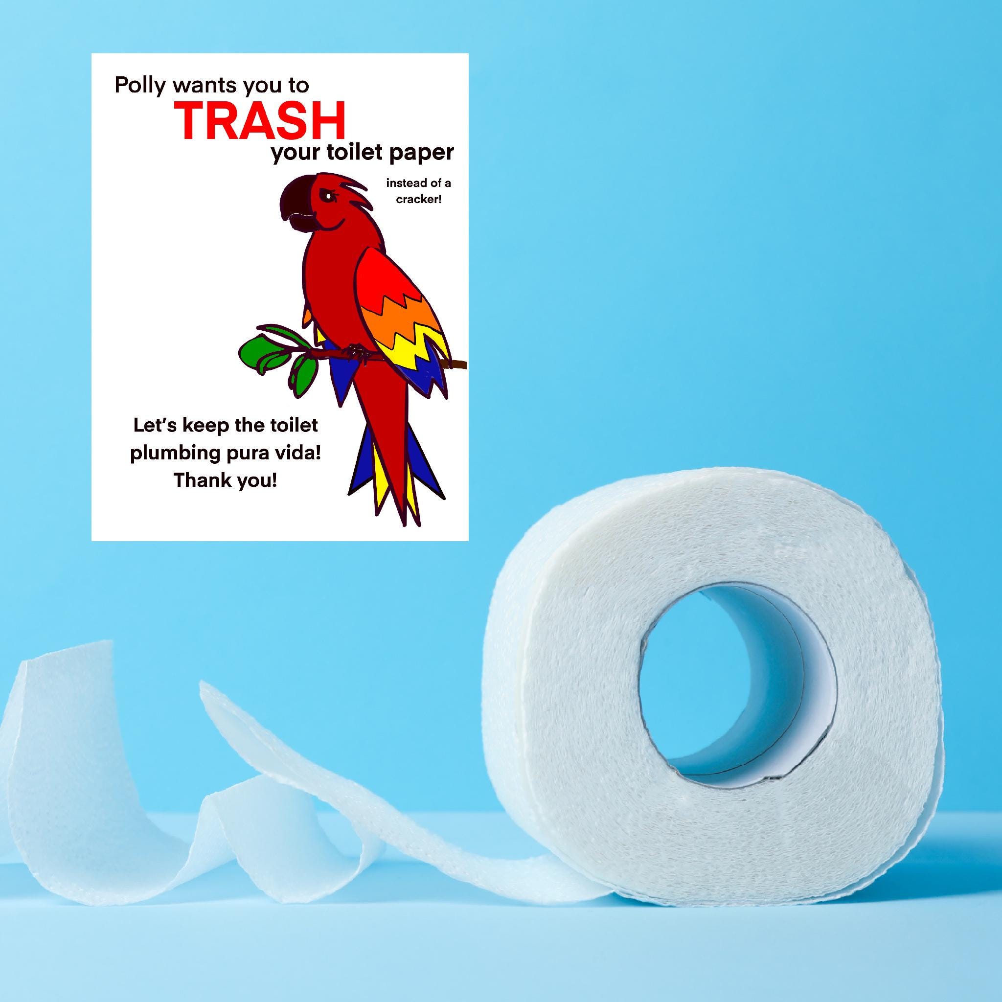 Polly Wants You to TRASH Your Toilet Paper Macaw Restroom Sign – A ...