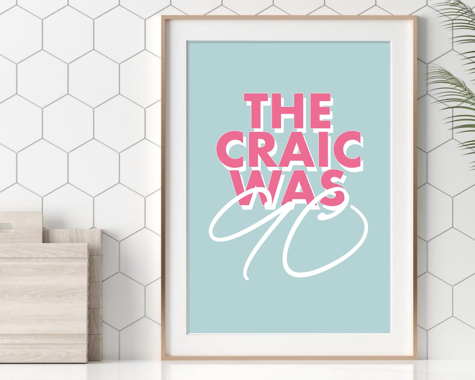 THE CRAIC WAS 90 - Irish Poster - Irish Art Print - Irish Decor, Irish ...