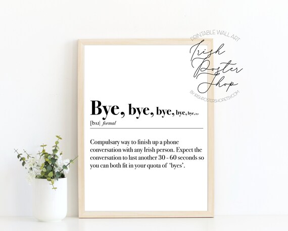 Bye Definition Irish Art Poster Irish Decor Irish Slang - Etsy Ireland