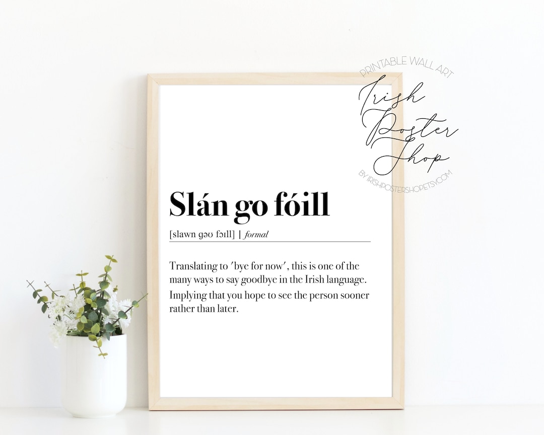 Slan Go Foill Irish Language Poster - Room Decor Home Living Minimalist ...