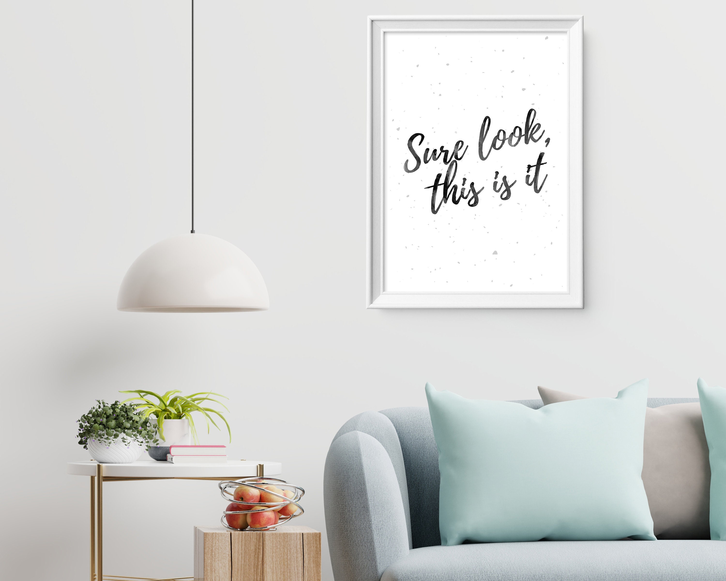 SURE LOOK This is It - TWO Styles Poster - Irish Art Print - Irish ...