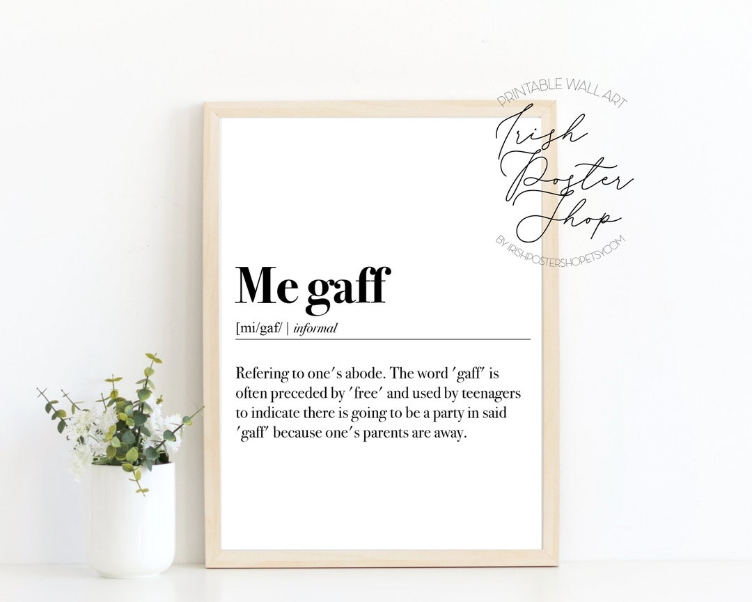Me Gaff Irish Art Poster - Room Decor - Ireland Home Living - Irish ...