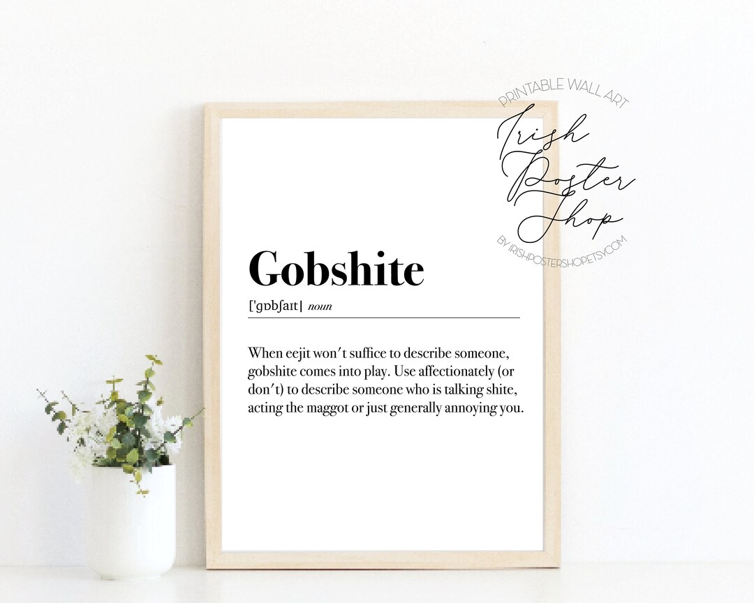 Gobshite Definition Irish Art Poster - Irish Decor, Irish Slang, Irish ...