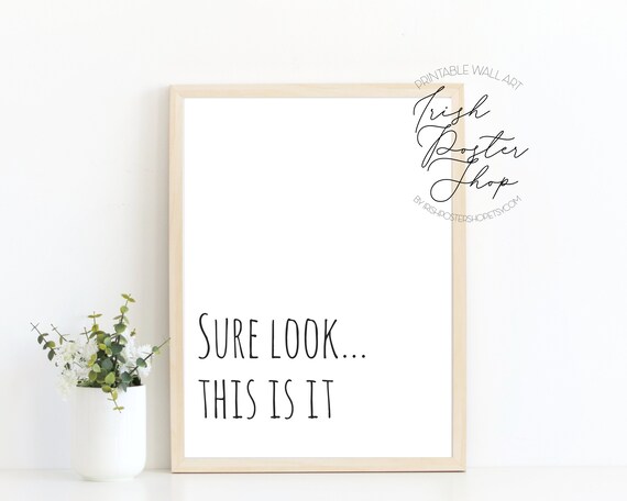 SURE LOOK This is It TWO Styles Poster Irish Art Print | Etsy