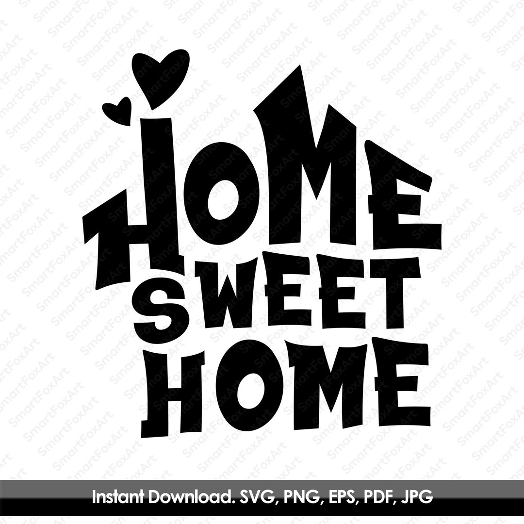 Home Sweet Home Sticker, Welcome Home SVG, Home Sweet Home SVG, New ...