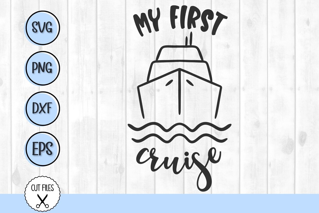 My First Cruise Svg, My First Cruise Svg, Cruise Ship Svg, Cruise Svg ...