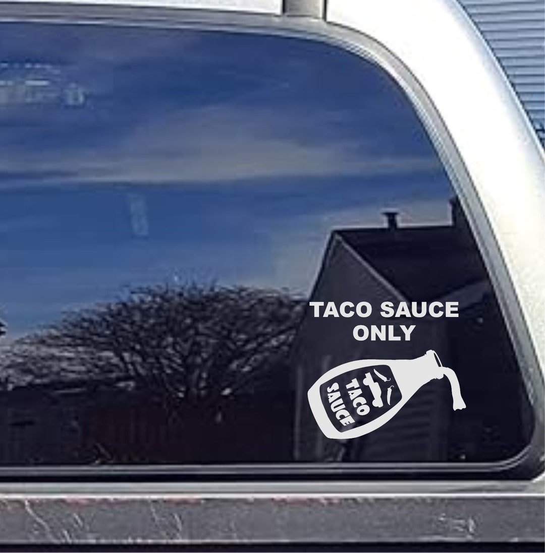 Taco Sauce Only Vinyl Decal, Decal Sticker for Toyota Tacoma - Etsy