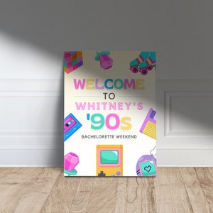 90s Bachelorette Party Welcome Sign 90s Bachelorette Decorations, Bach ...
