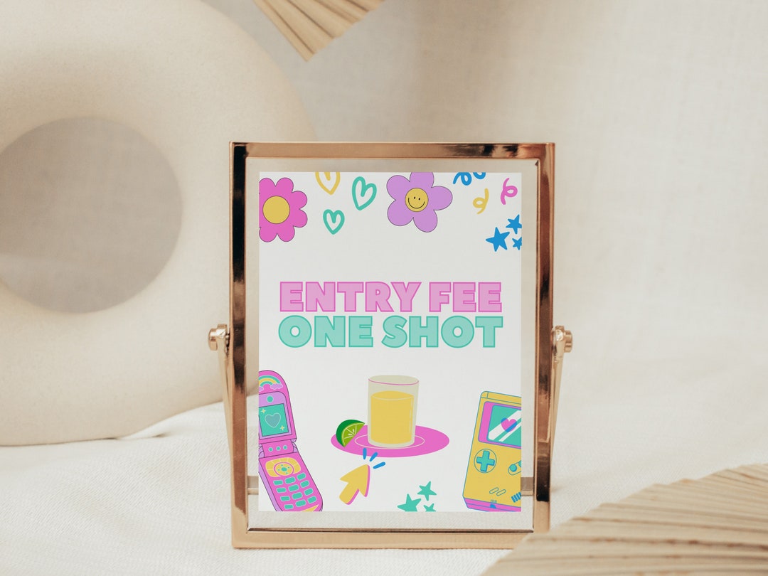 Y2K Bachelorette Party Drink Table Decorations, Entry Fee One Shot Sign ...