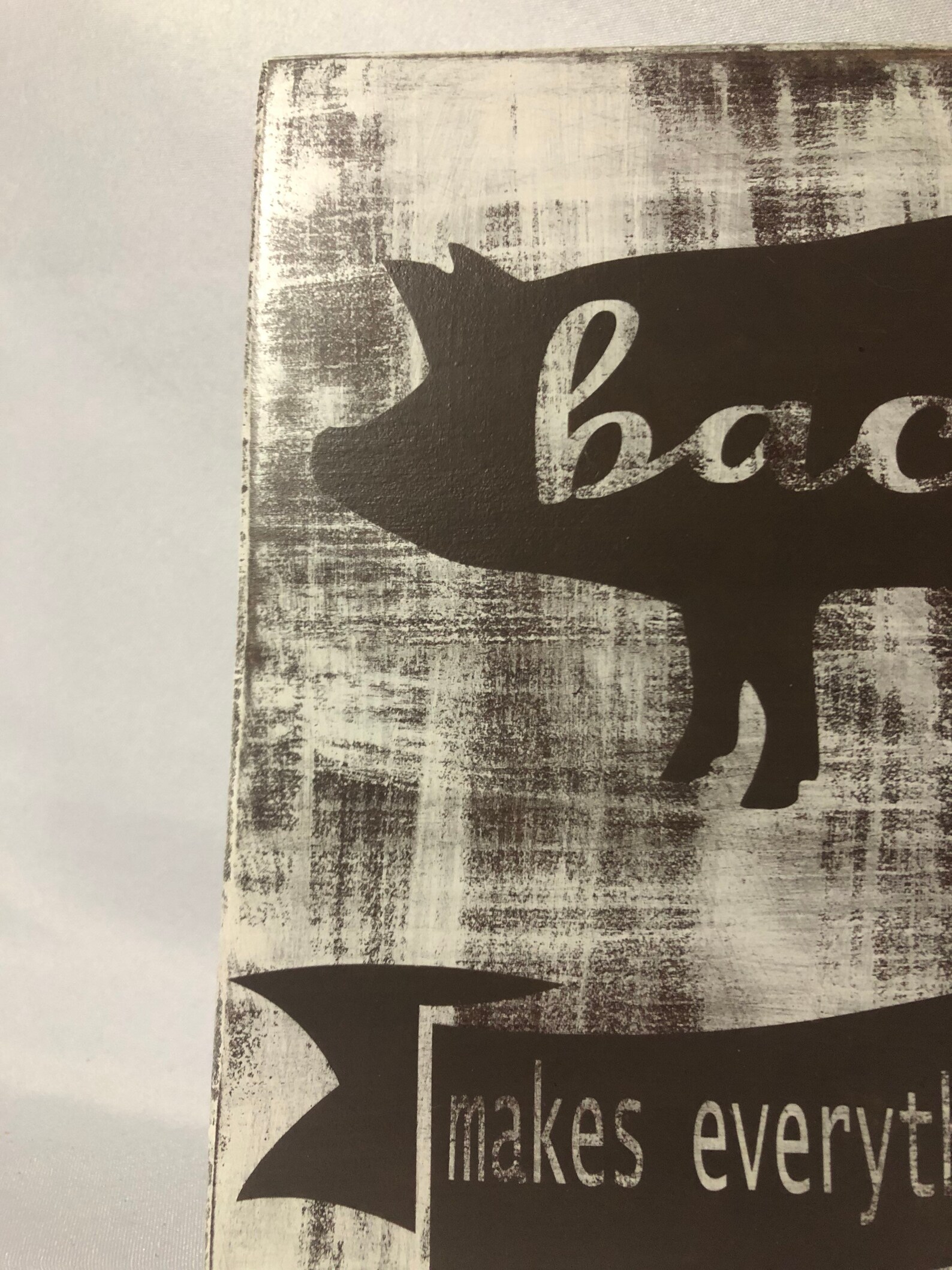 Farmhouse Pig Sign - Bacon Makes Everything Better - White Washed ...