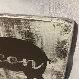 Farmhouse Pig Sign - Bacon Makes Everything Better - White Washed ...