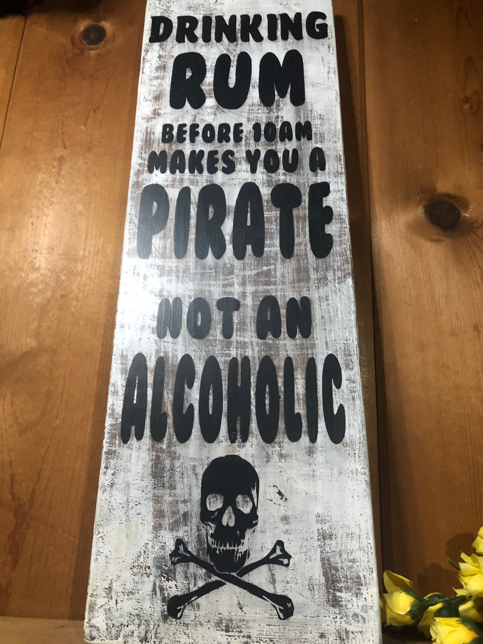 Pirate Sign Drinking Rum Before 10am Makes You a Pirate Not an ...
