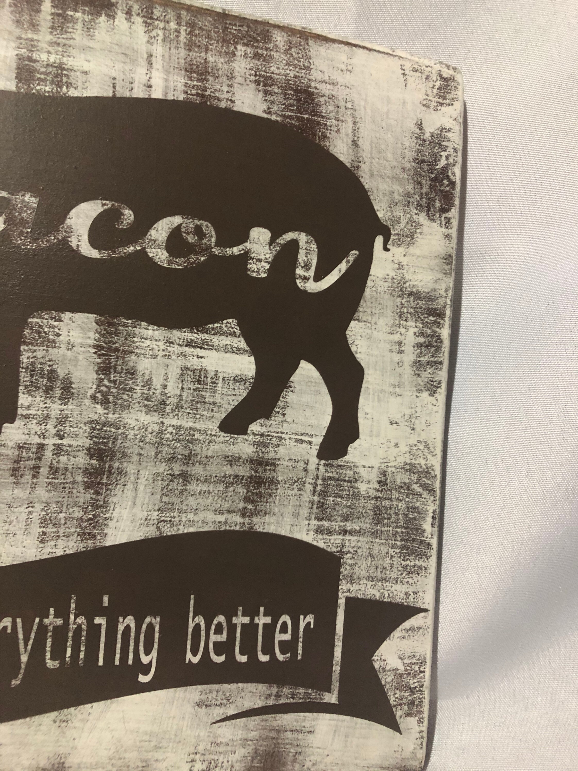 Farmhouse Pig Sign - Bacon Makes Everything Better - White Washed ...
