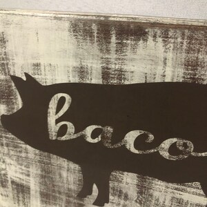 Farmhouse Pig Sign - Bacon Makes Everything Better - White Washed ...