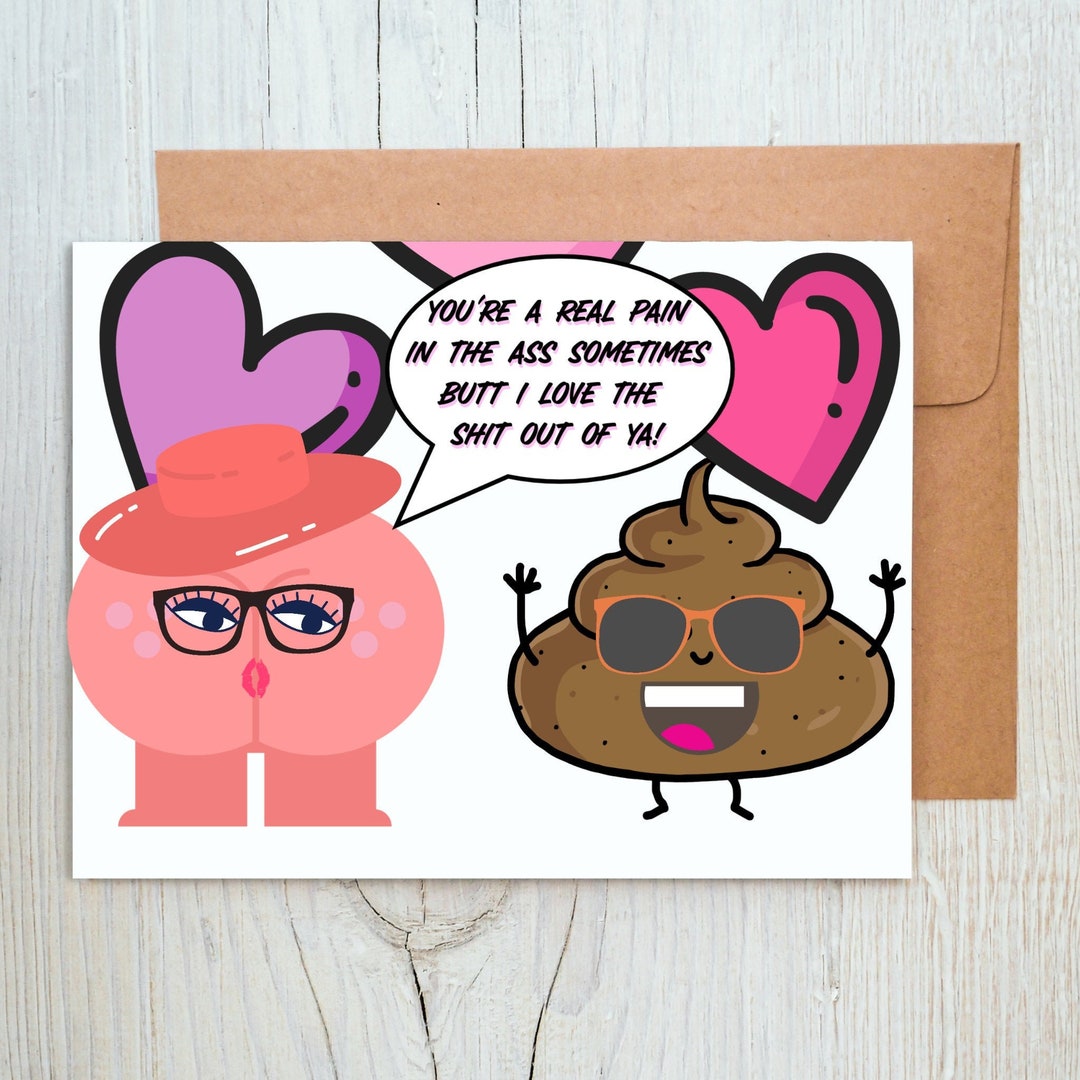 You're A Pain in the ASS BUTT I Love the Shit Outta You, Funny ...
