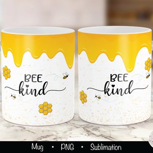 Bee Kind Mug Sublimation Design PNG (digital Download) - Etsy